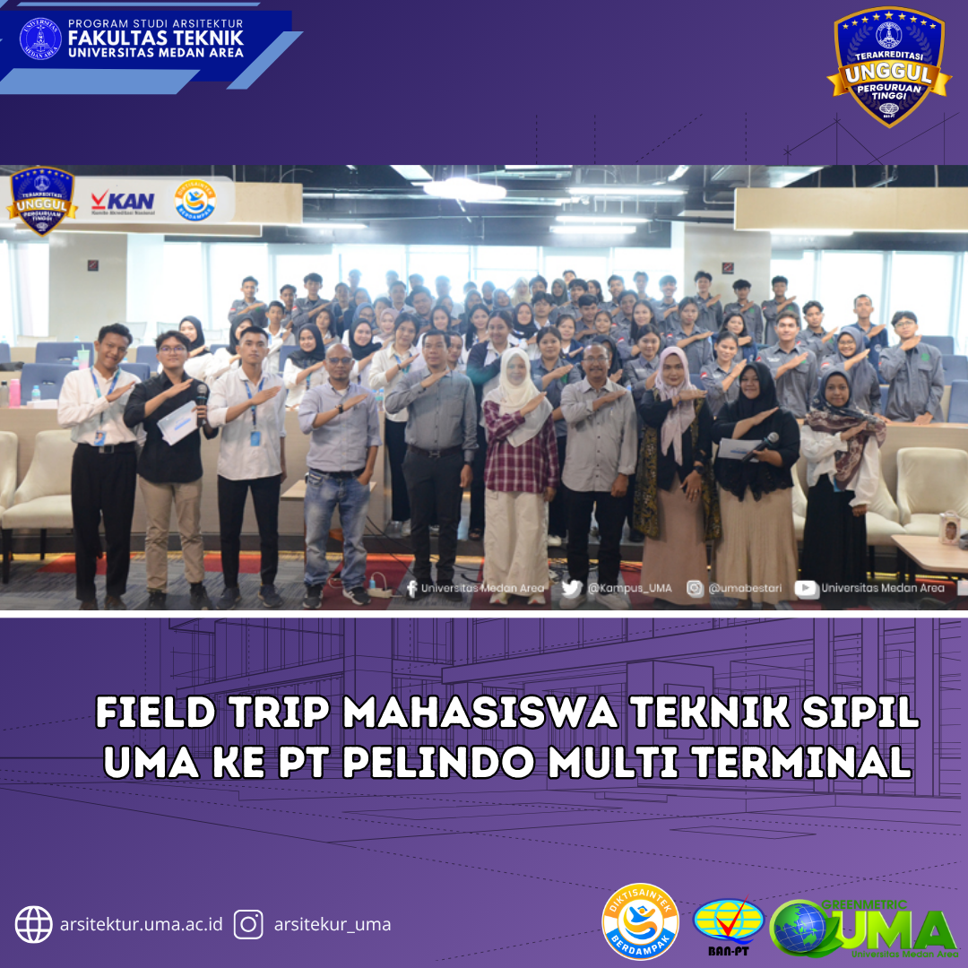 Field Trip Mahasiswa Teknik Sipil UMA ke PT Pelindo Multi Terminal ...